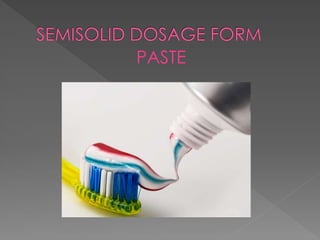 Semisolid dosage form (paste, jellies, and poulties) | PDF