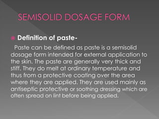 Semisolid dosage form (paste, jellies, and poulties) | PDF