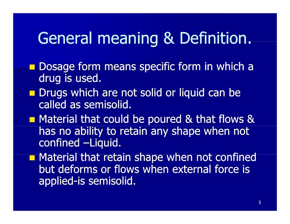 Semisolid Dosage Forms Semisolid Dosage Forms