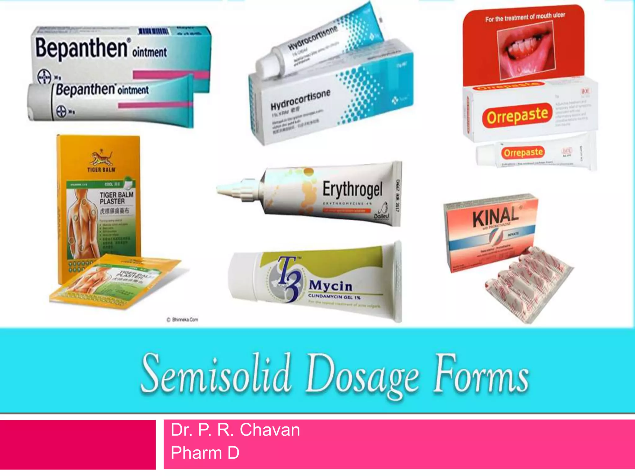 Semisolid dosage forms ppt | PPTX
