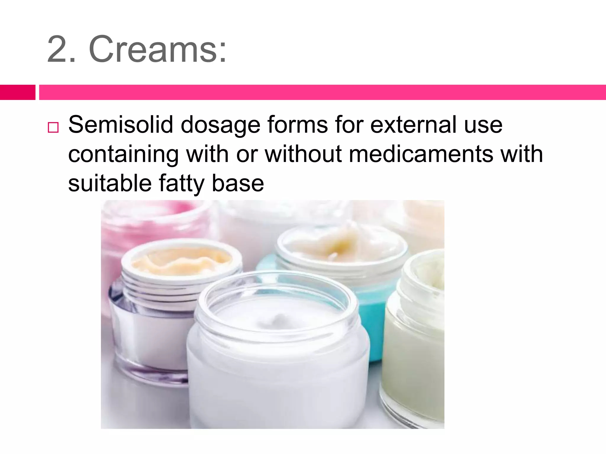 Semisolid dosage forms ppt | PPTX