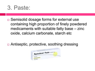 Semisolid dosage forms ppt | PPTX