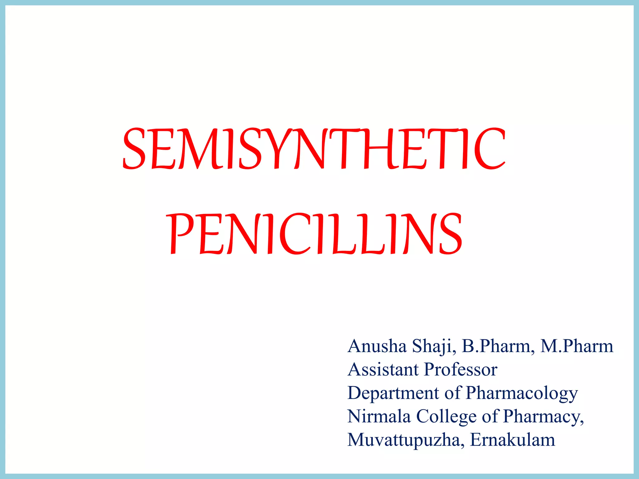 Semisynthetic Penicillins | PPTX
