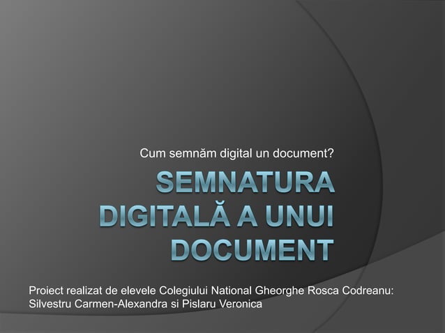 Semnatura digitala a unui document | PPTX
