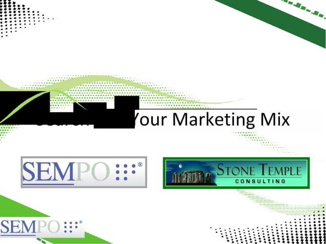 Sempo Atlanta Keyote: Search and your Marketing Mix 09-05-12 | PPT