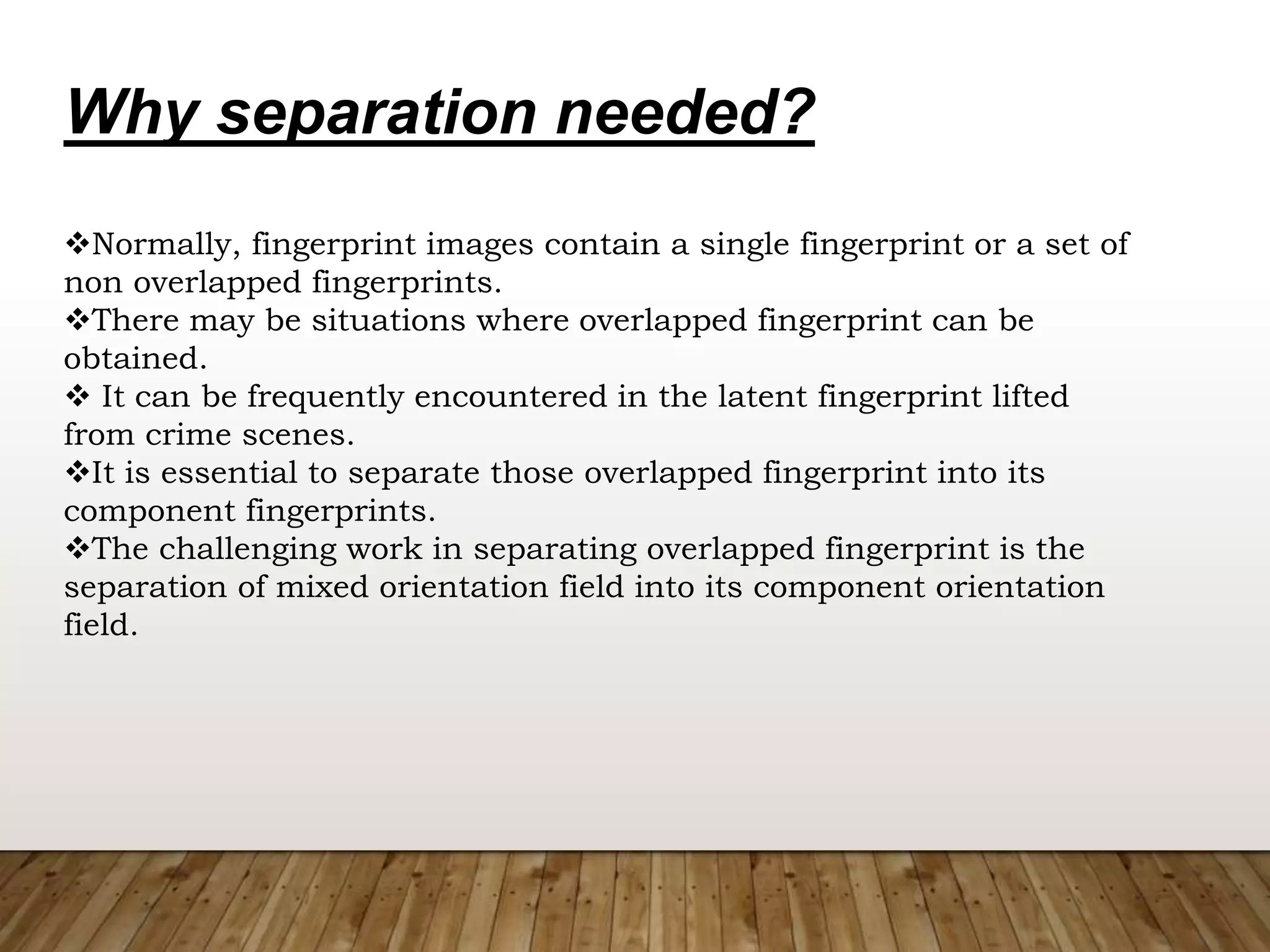 SEPARATION OF OVERLAPPED FINGERPRINTS PPT | PPTX