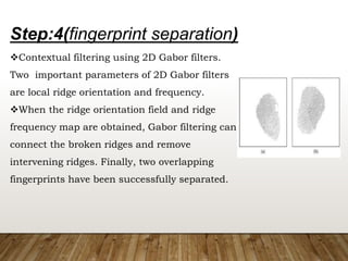 SEPARATION OF OVERLAPPED FINGERPRINTS PPT | PPTX