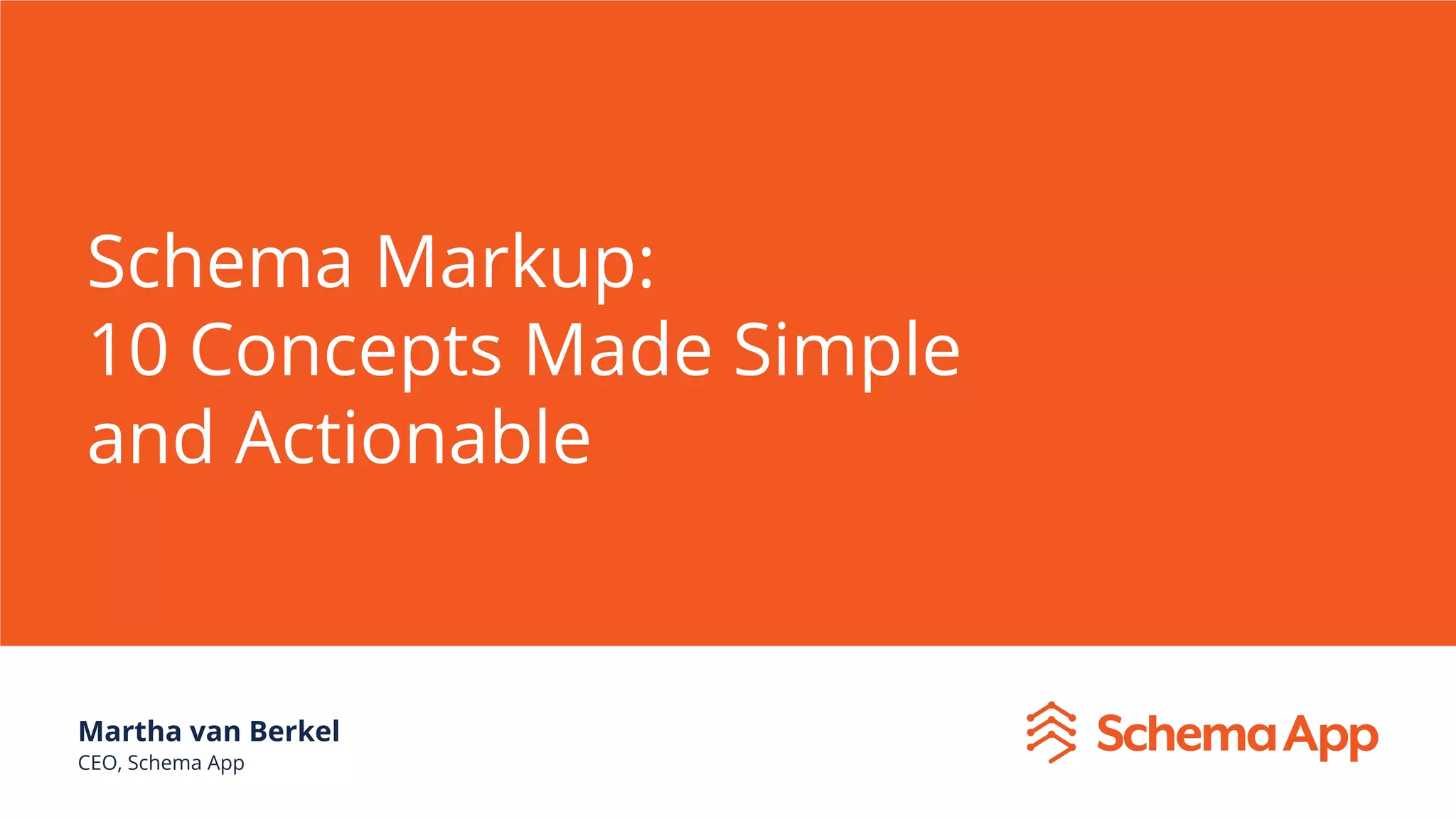 Martha van Berkel — Schema Markup Explained: 10 Complicated Concepts ...