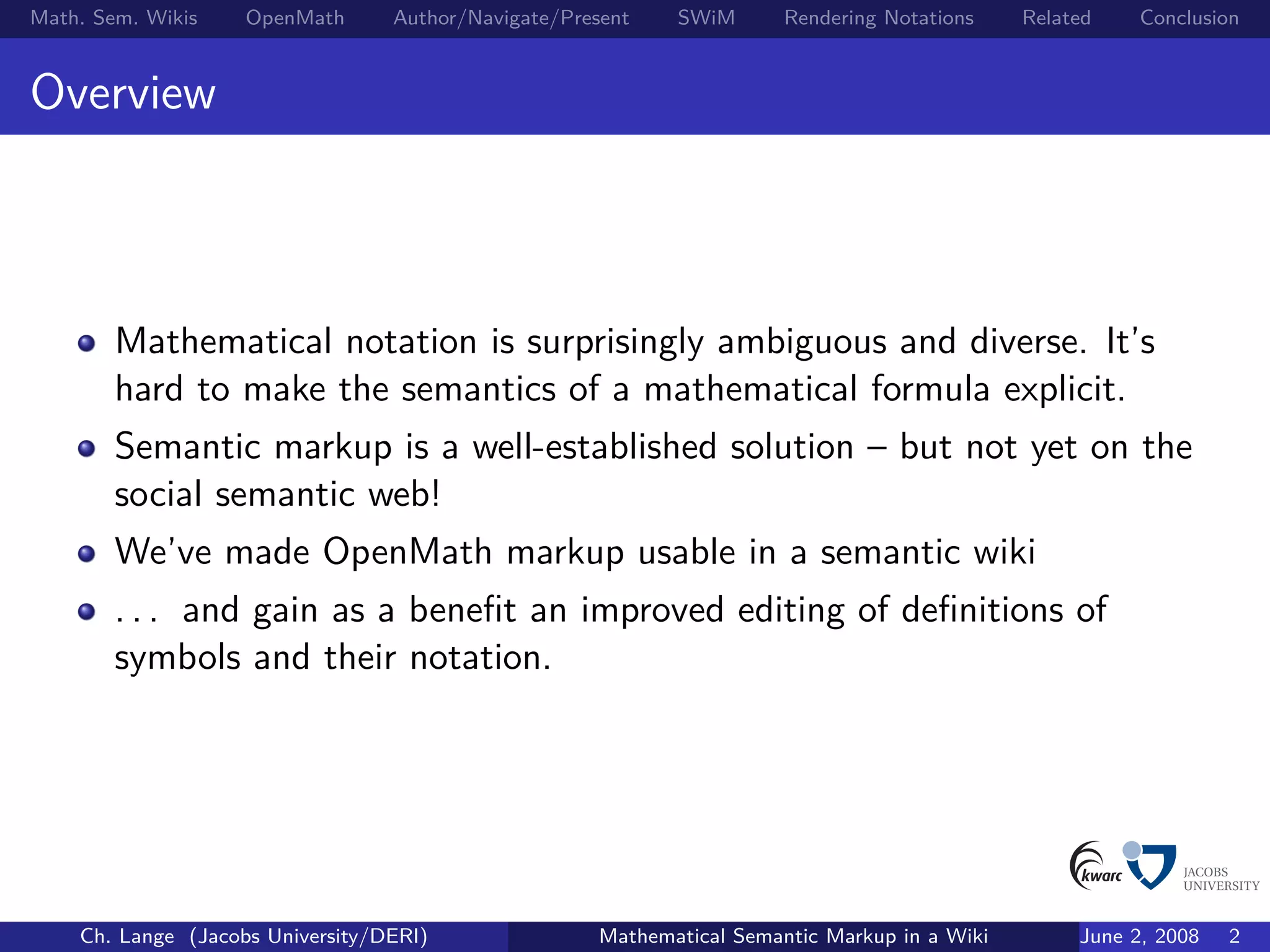Mathematical Semantic Markup in a Wiki: the Roles of Symbols and ...