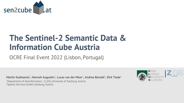 Sentinel-2 Semantic Data & Information Cube Austria | PPT