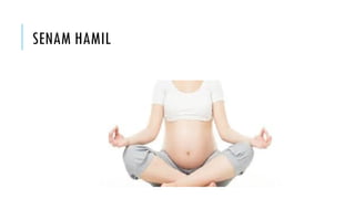 SENAM HAMIL....................... .pptx