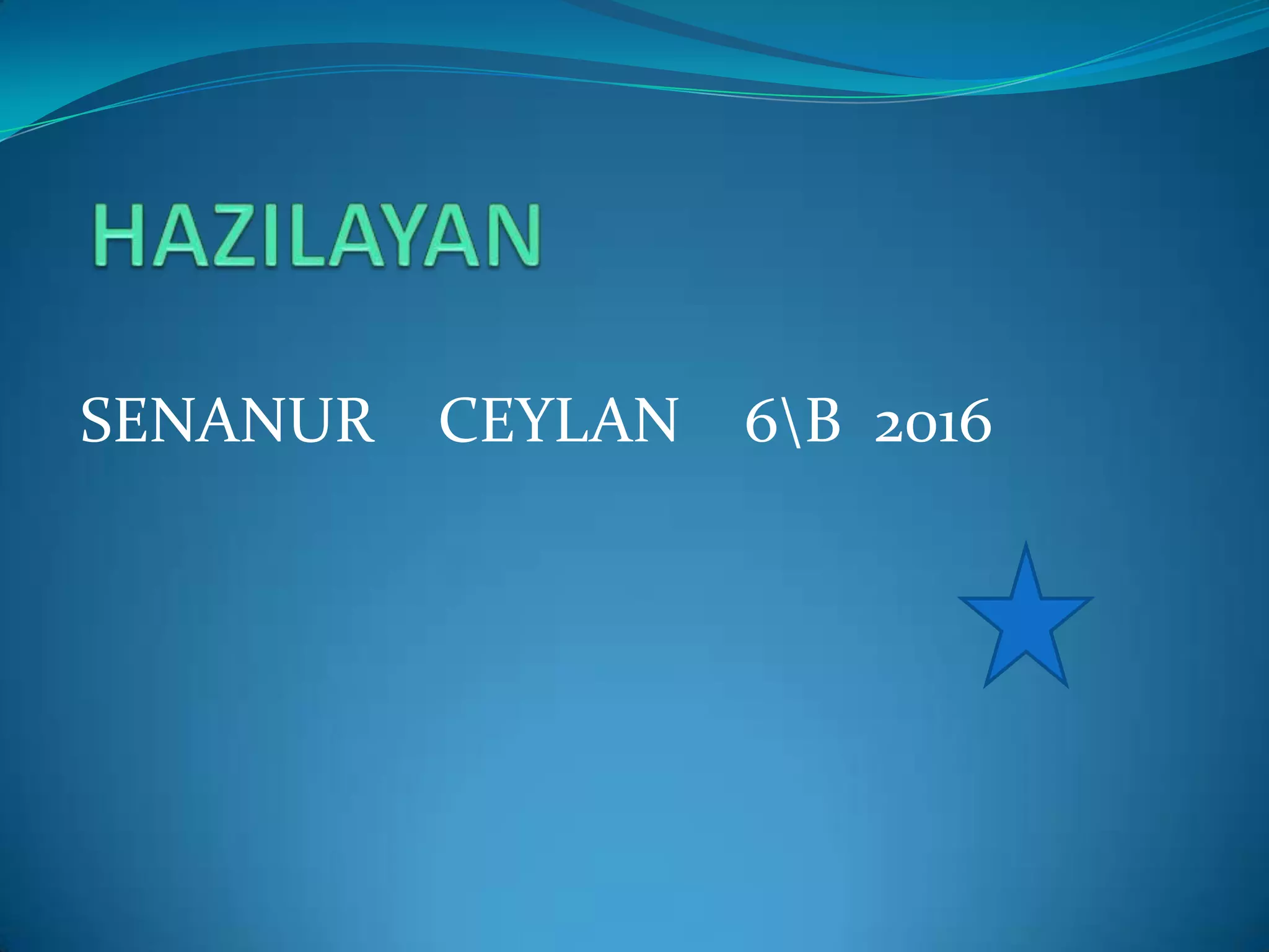 Senanur ceylan | PPTX