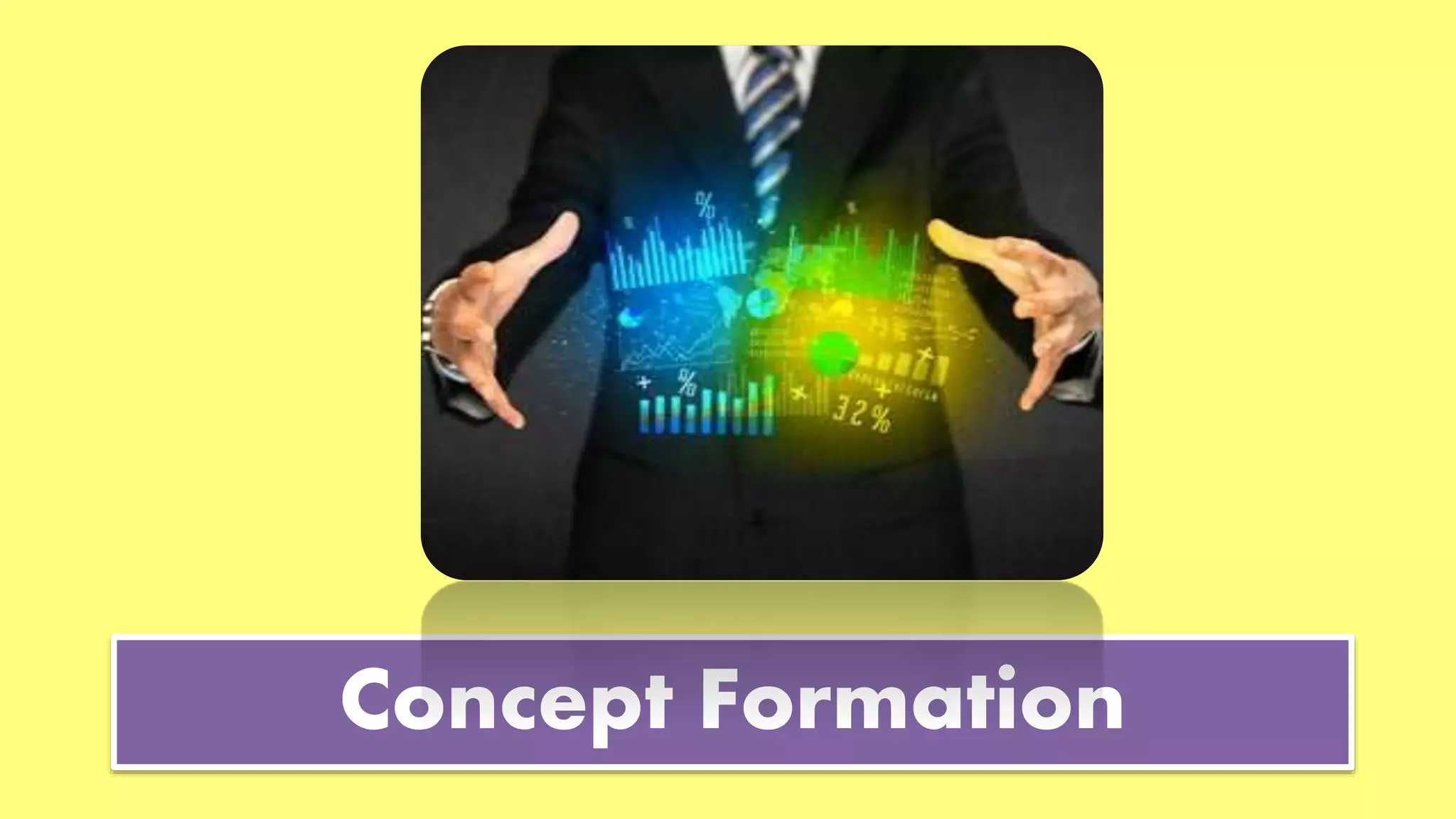 Concepts of Sensation, Perception, Attention, Concept Formation and Problem Solving | PPTX