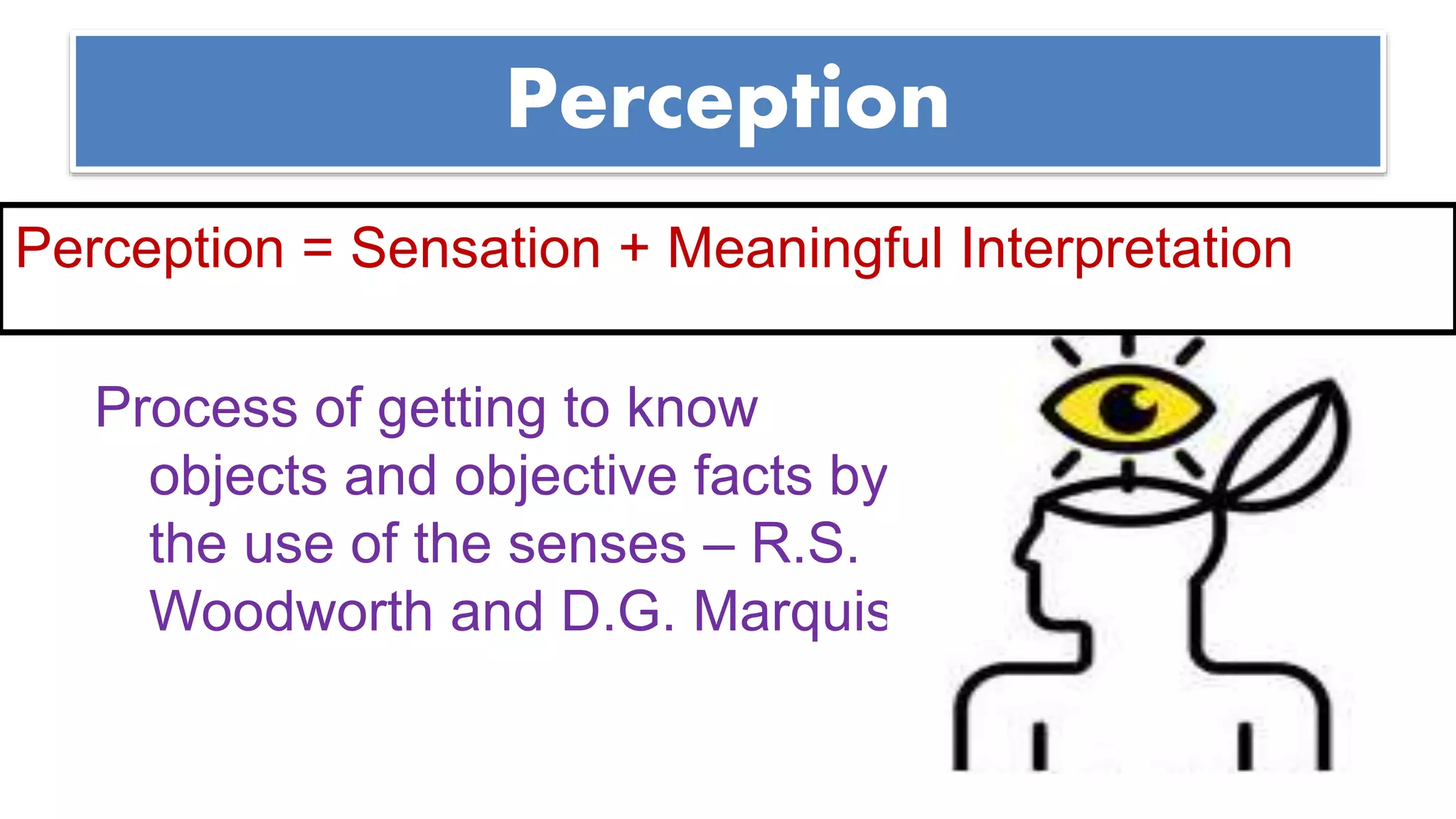 Concepts of Sensation, Perception, Attention, Concept Formation and Problem Solving | PPTX
