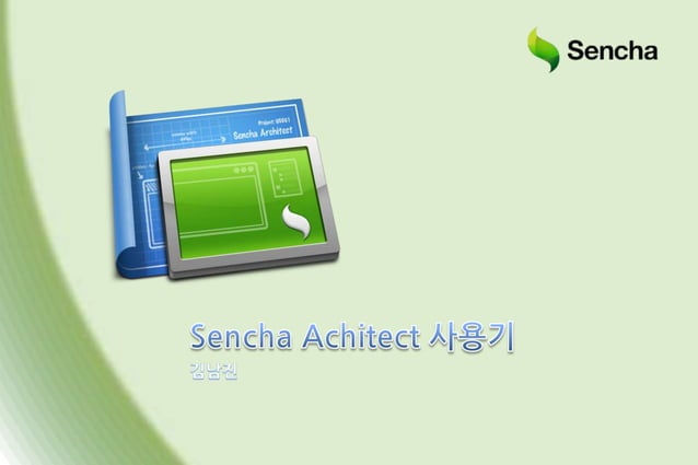 Sencha architect review | PPT