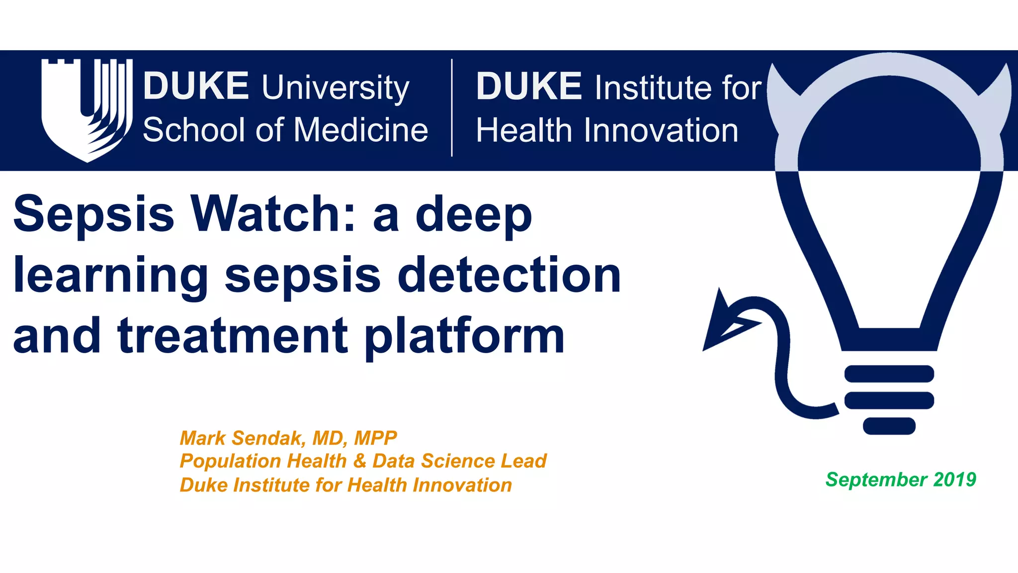 2019 Triangle Machine Learning Day - Integration of Sepsis Watch, a ...