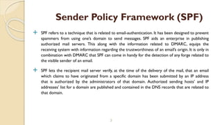 Sender Policy Framework (SPF): An Email Authentication Technique | PPTX