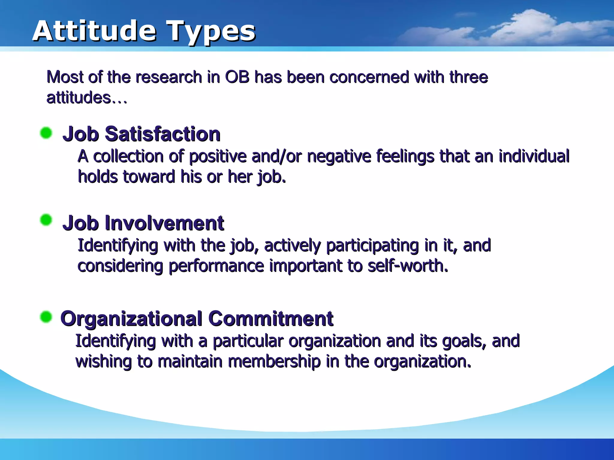 Organizational Behavior - Values, Attitude, Job Satisfaction | PPT