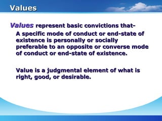 Organizational Behavior - Values, Attitude, Job Satisfaction | PPT