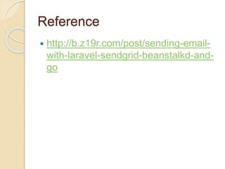 Sending email with send grid and laravel | PPT