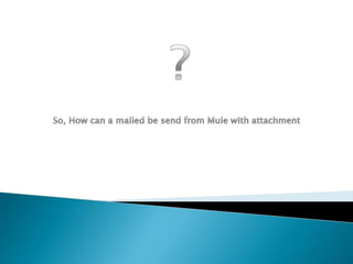 Sending mail with attachment | PPT