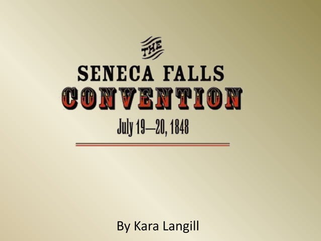Seneca falls convention | PPTX