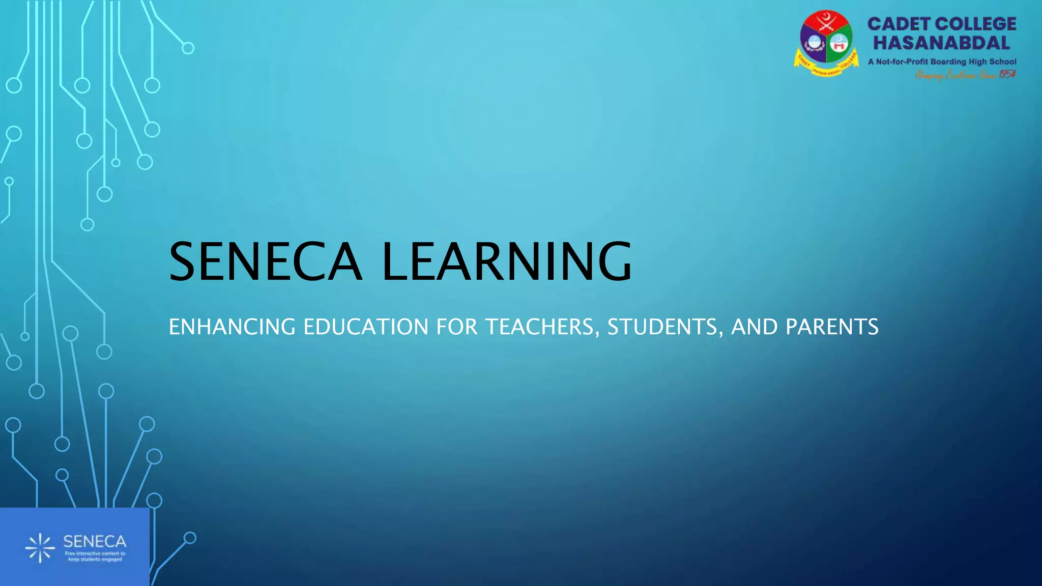 Seneca Learning Presentation.pptx