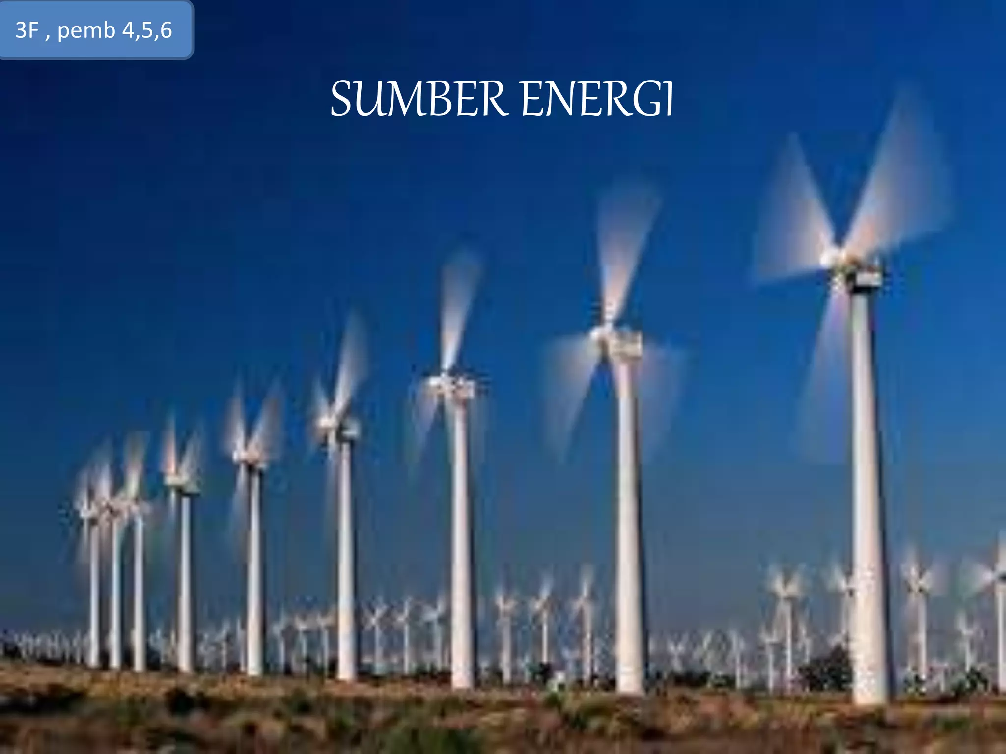 Senen, 080221 sumber energi pemb 4,5,6 | PPTX