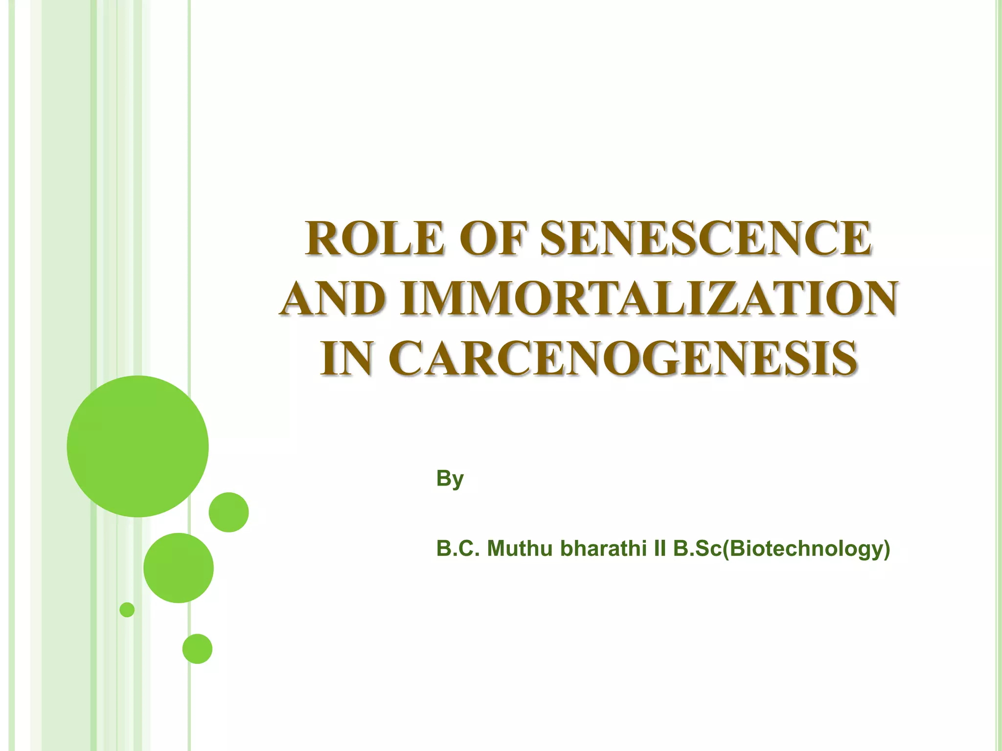 Senescence and immortalization | PPTX