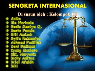 PKn Kelas XI "Sengketa internasional" | PPTX