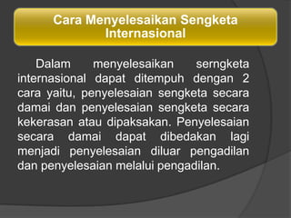 Sengketa internasional power point | PPTX