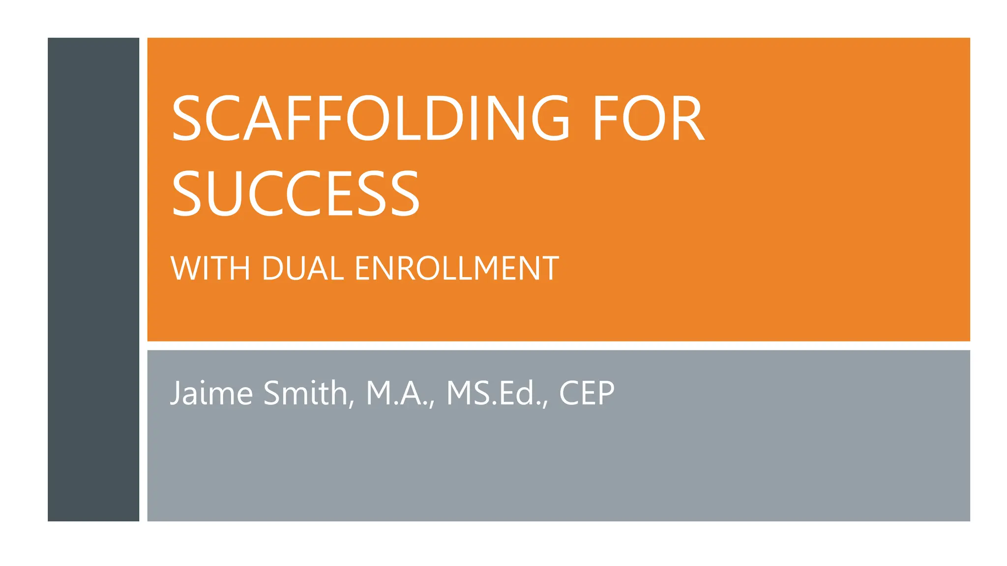 Scaffolding for Success with Dual Enrollment | PPTX