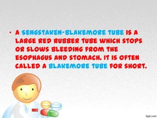 Sengstaken blakemore tube | PPTX
