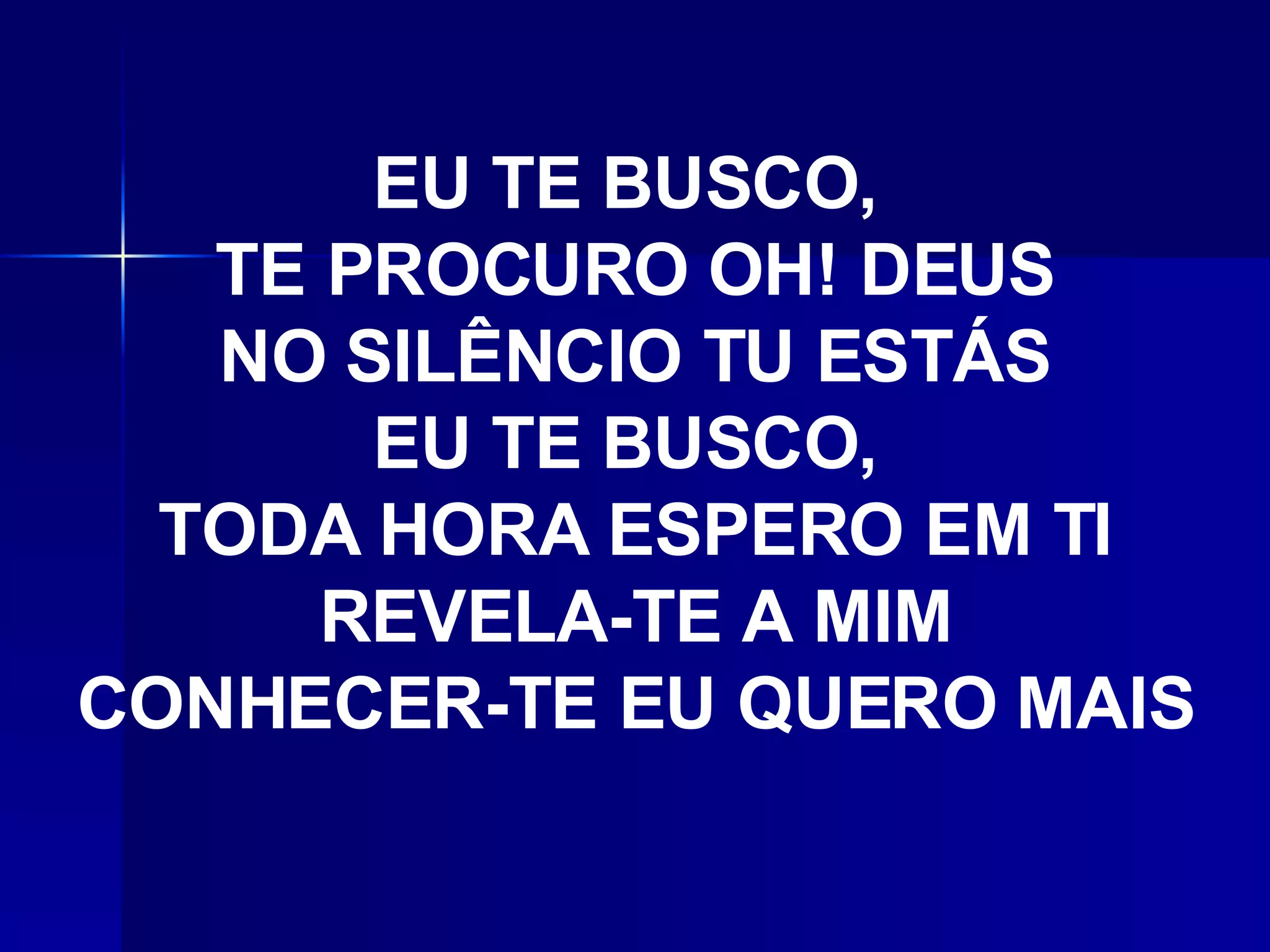 Senhor Te Quero Ppt