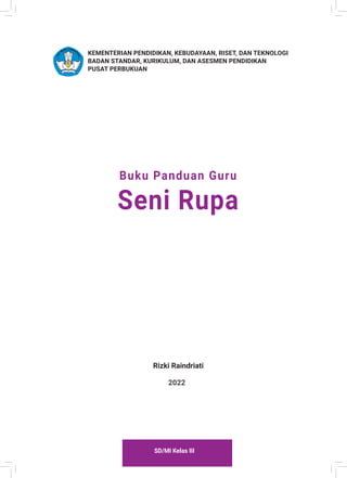 Pedoman bagi guru untuk buku siswaSeni Rupa BGn KLS II.pdf