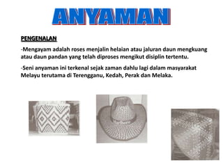 Seni anyaman tikar mengkuang | PPTX