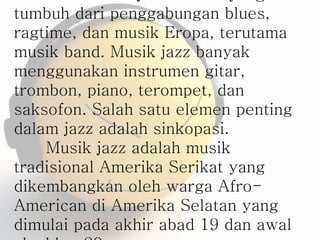 Seni budaya musik jazz | PPTX