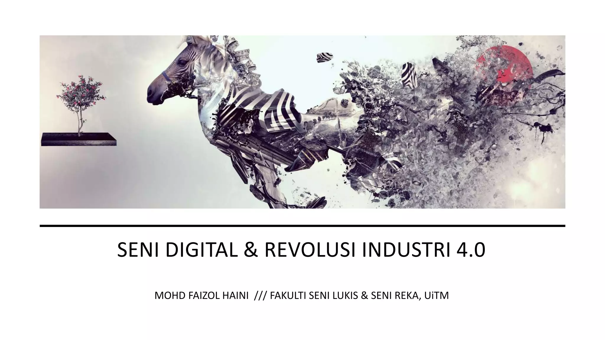 SENI DIGITAL & REVOLUSI INDUSTRI 4.pptx