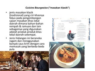 Gatronomi tentang Seni, Gaya & Ciri Masakan.pptx