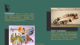 materi seni instalasi lingkungan kelas 10 semester 2 | PPT