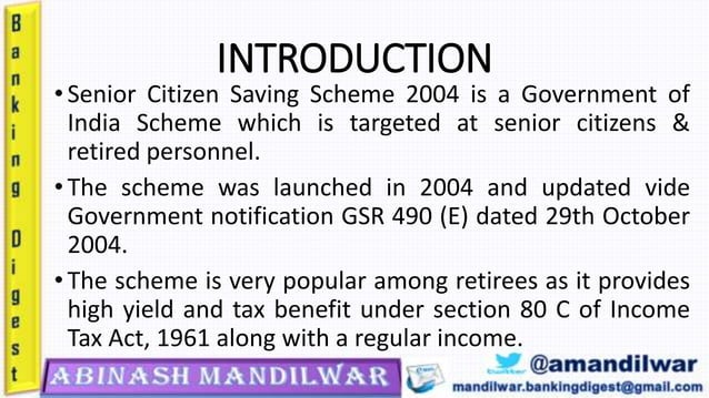 Senior Citizens Savings Scheme (SCSS) , 2004 | PPTX