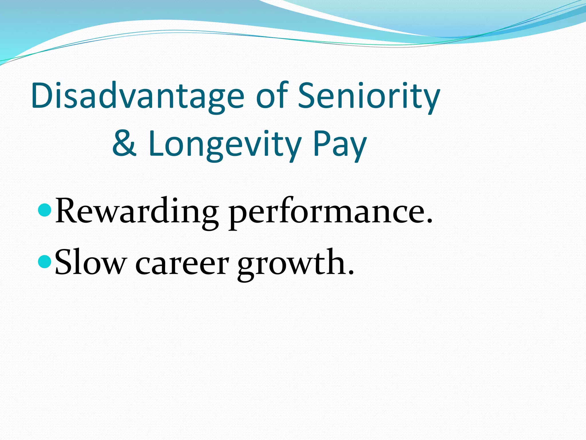 Seniority and longevity pay | PPTX