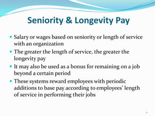 Seniority & Longevity Pay by Dr. G C Mohanta | PPTX