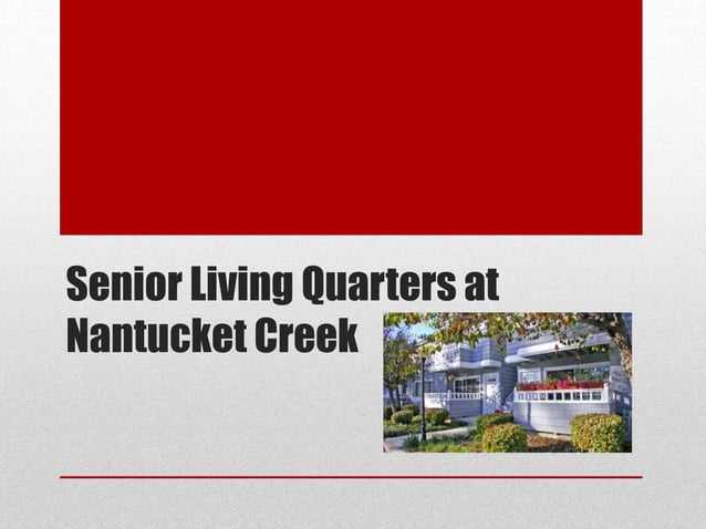 Senior Living Quarters at Nantucket Creek | PPTX