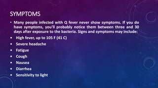 Senior nurse lecture series q fever | PPTX