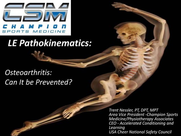 LE Pathokinematics - OA Can It Be Prevented | PPT