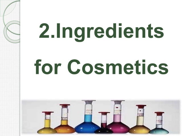 Chemistry of Cosmetics | PPT | Skin Care | Beauty