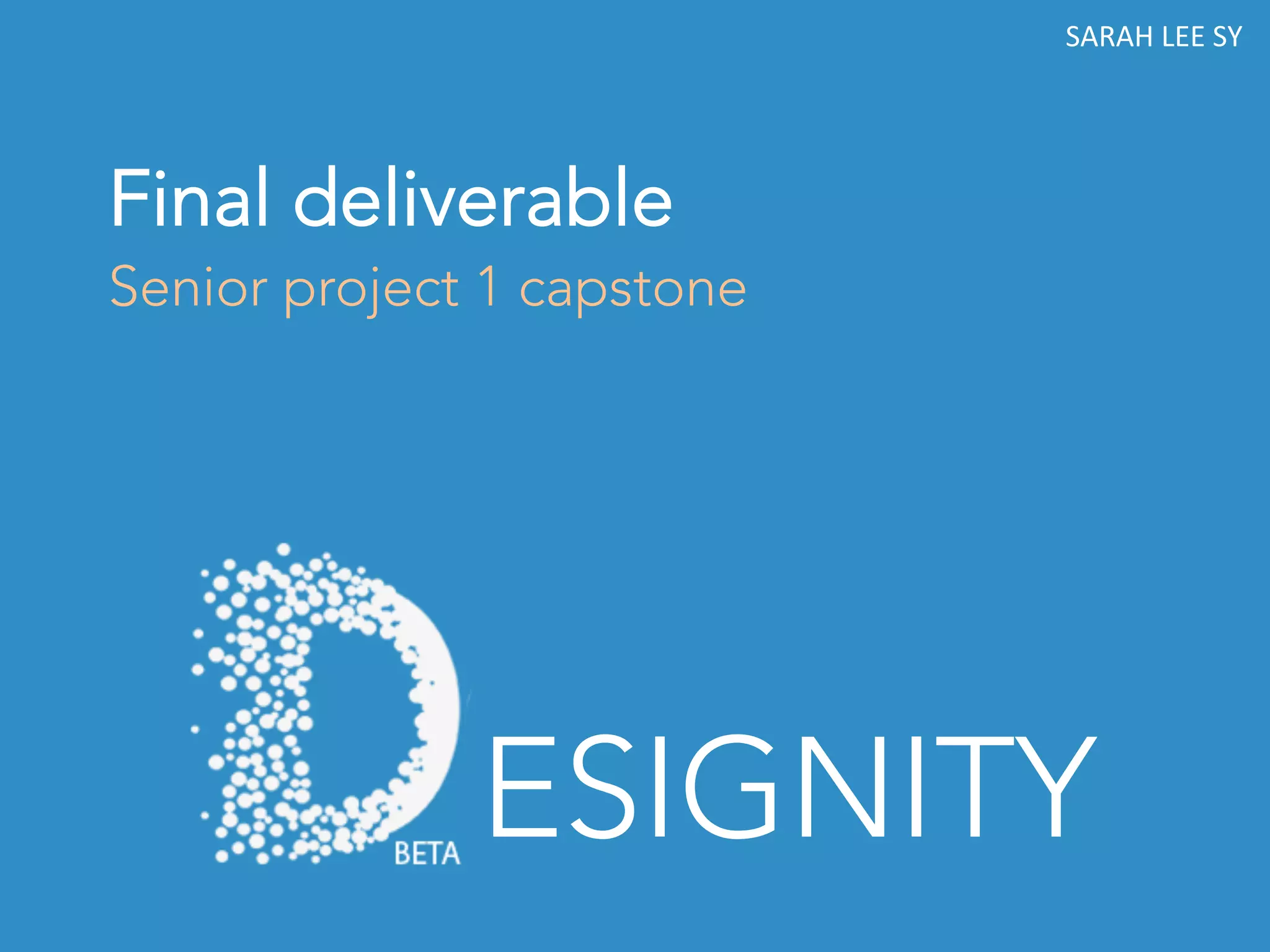 Senior project 1 capstone - final deliverable | PPT