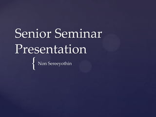 Senior seminar final presentation | PPT