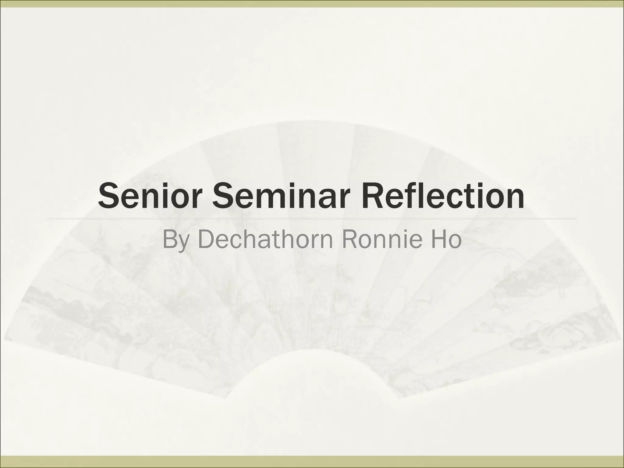 Senior seminar reflection | PPT